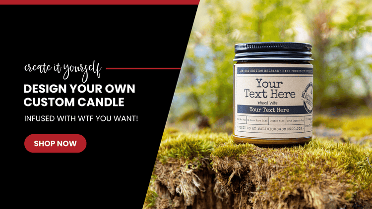 Malicious Women Co. | Handcrafted Snarky and Sassy Candles